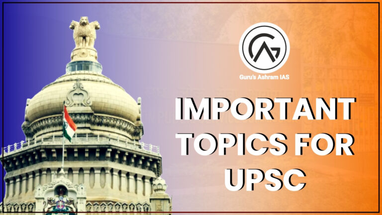 Important Topics for UPSC 2025 – Expected Static & Current Affairs